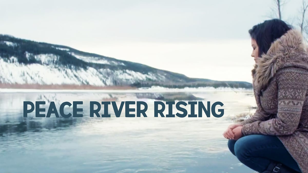 Peace River Rising | Short format | CBC Gem