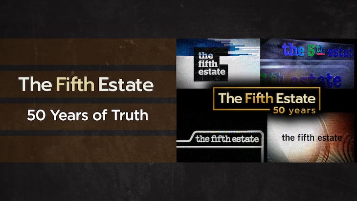 The Fifth Estate | Season 50 | CBC Gem